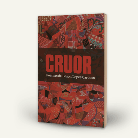 Livro Cruor é o novo livro de poesia de Edson Cardoso – Ìrohìn